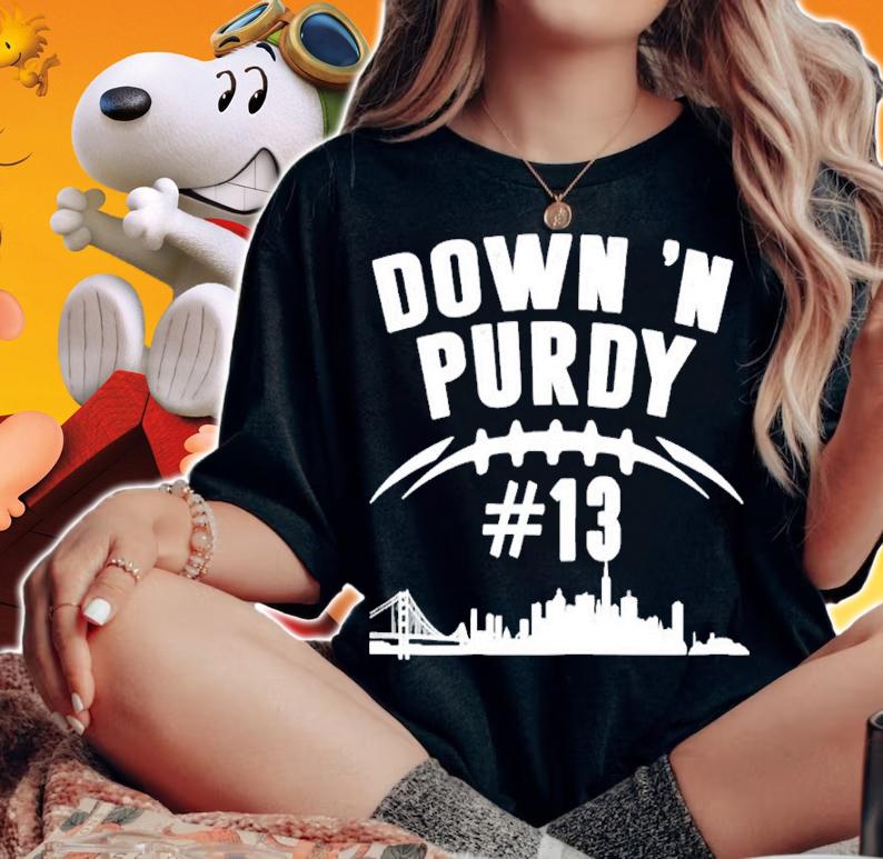 Down 'N Purdy Brock Purdy No 13 San Francisco 49ers Shirt t-shirt